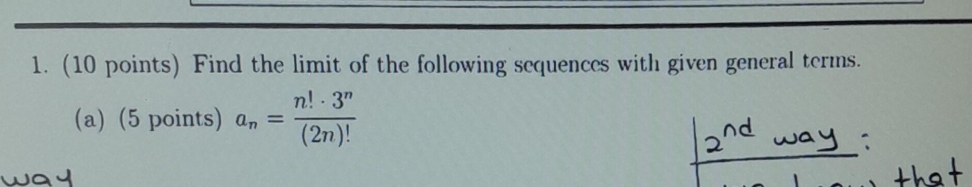 Solved 1. (10 points) Find the limit of the following | Chegg.com