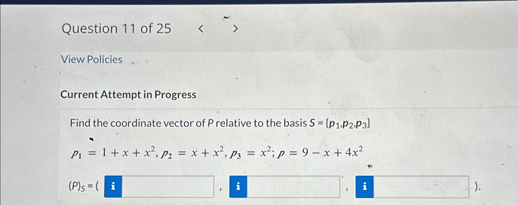Solved Question 11 ﻿of 25View PoliciesCurrent Attempt in | Chegg.com