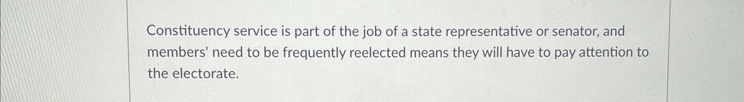 Solved Constituency service is part of the job of a state | Chegg.com