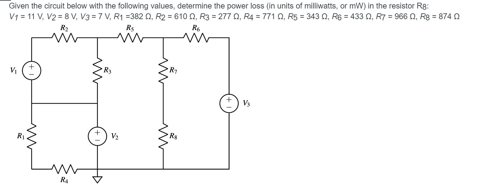 Solved Given the circuit below with the following values, | Chegg.com