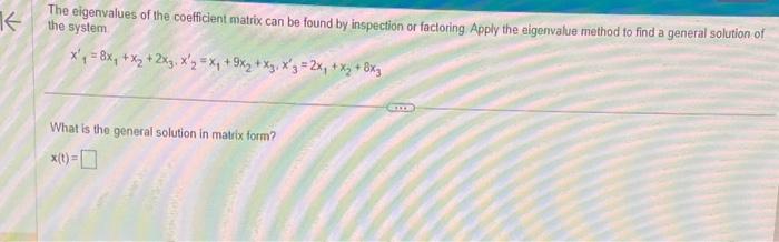 Solved The eigenvalues of the coefficient matrix can be | Chegg.com