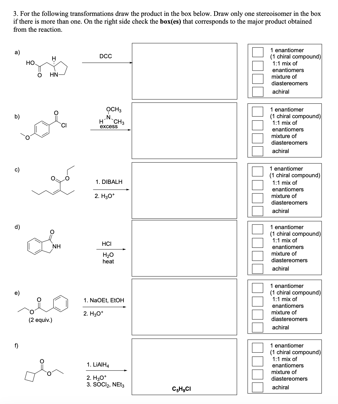 For the following transformations draw the product in | Chegg.com