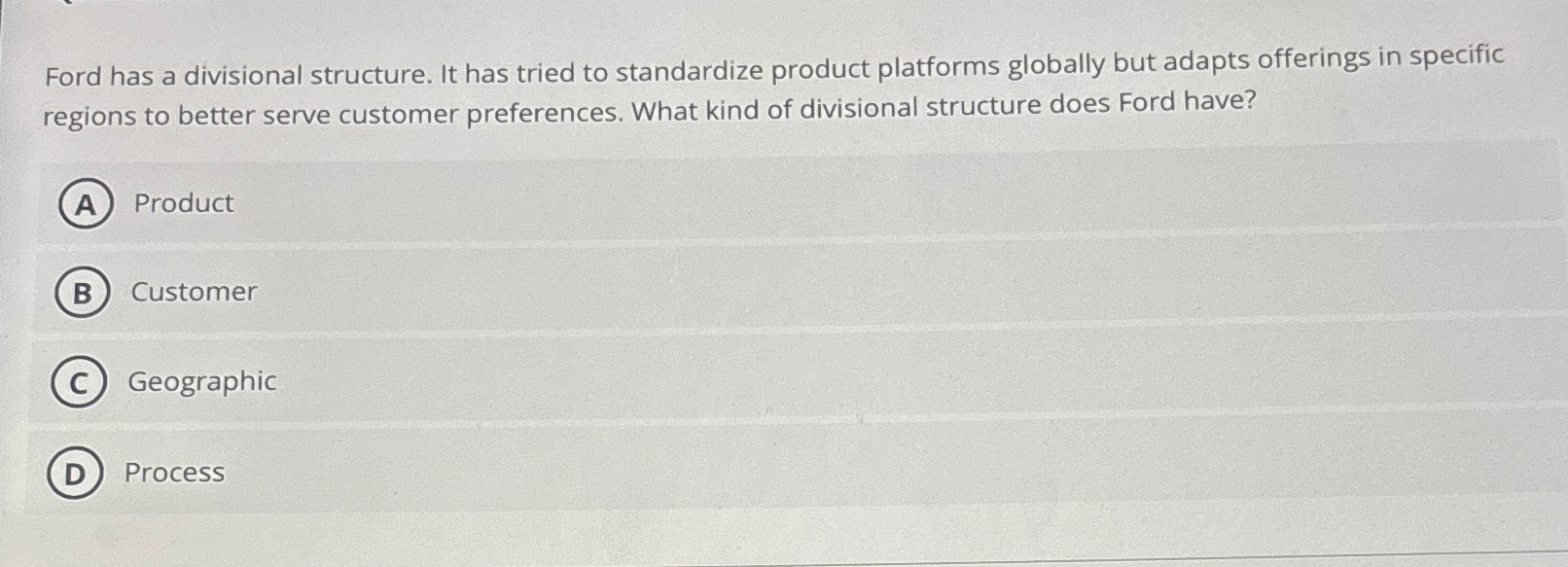 Solved Ford has a divisional structure. It has tried to | Chegg.com