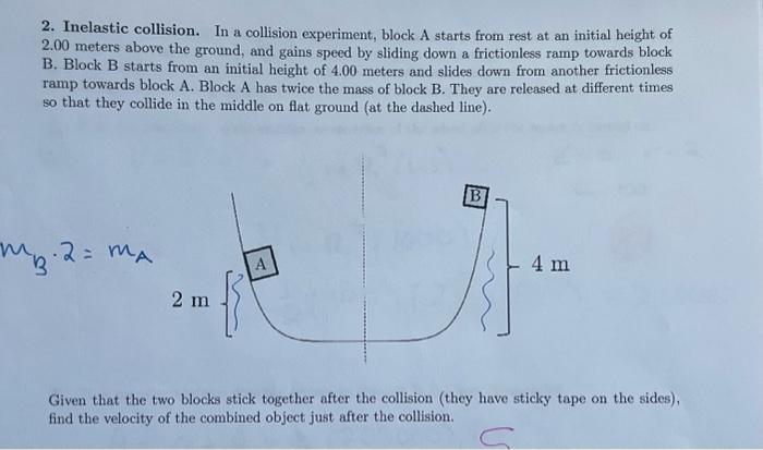 Solved 2. Inelastic collision. In a collision experiment, | Chegg.com
