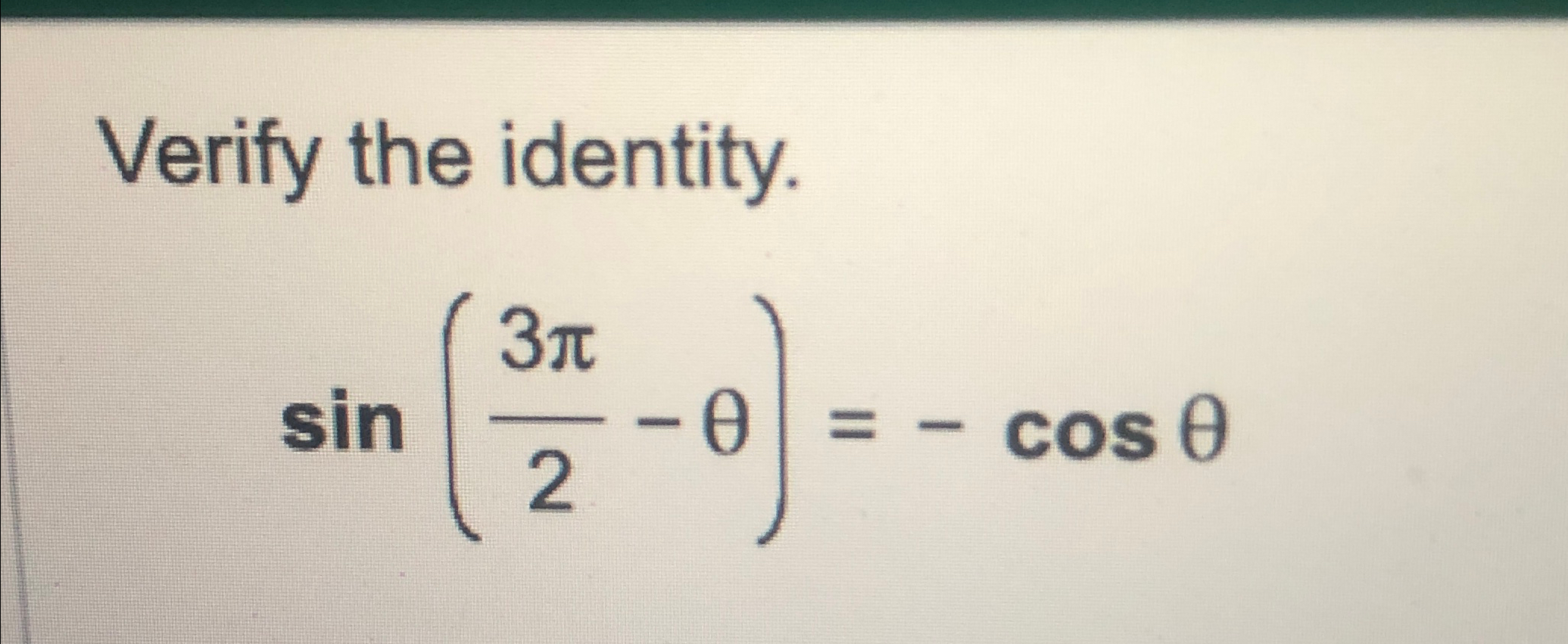 Solved Verify the identity.sin(3π2-θ)=-cosθ | Chegg.com