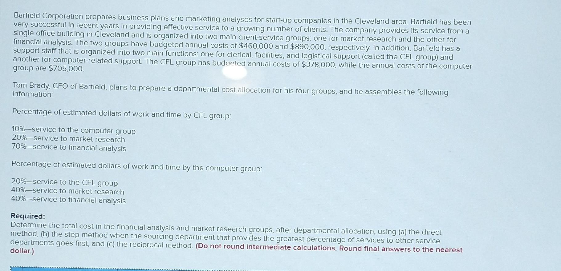 Solved Barfield Corporation prepares business plans and | Chegg.com