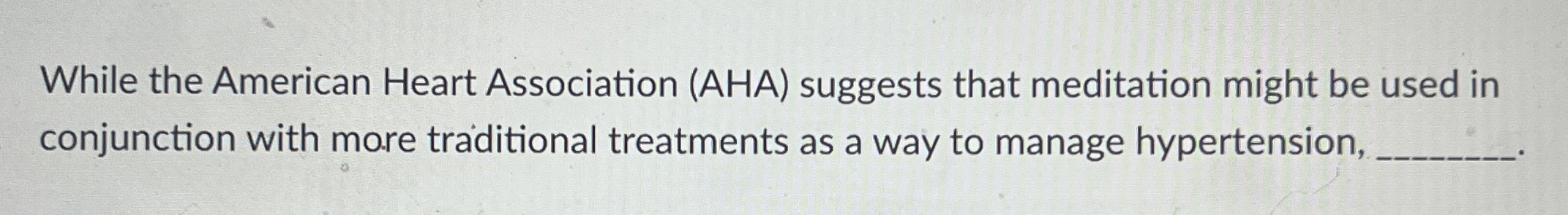 Solved While the American Heart Association (AHA) ﻿suggests | Chegg.com