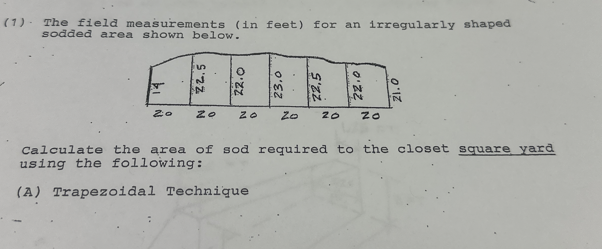 Solved (1). ﻿The field measurements (in feet) ﻿for an | Chegg.com