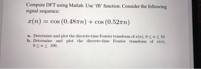 Solved Compute Dft Using Matlab Use Fft Function 3496