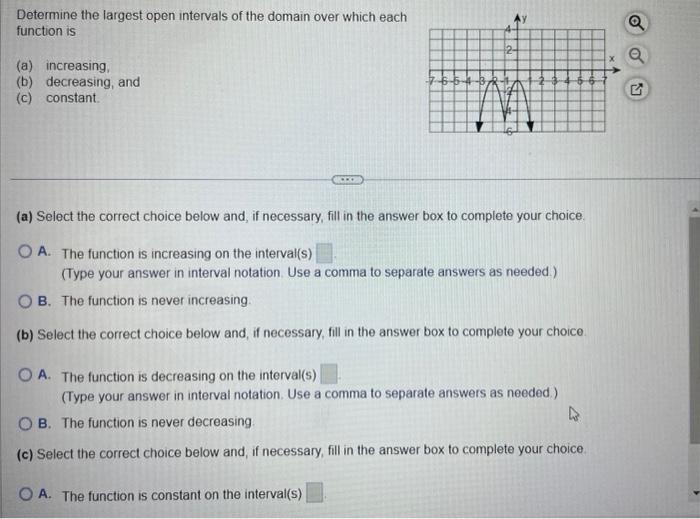 Solved Determine the largest open intervals of the domain | Chegg.com