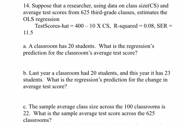 Solved 14 Suppose That A Researcher Using Data On Class