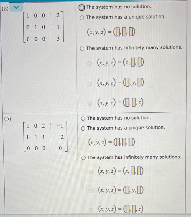 Solved The system has no solution. ⎣⎡100010000213⎦⎤ The | Chegg.com