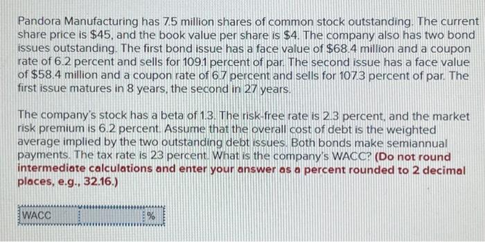 Pandora Manufacturing has 7.5 million shares of | Chegg.com