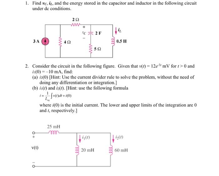 Solved 1. Find vC,iL, and the energy stored in the capacitor | Chegg.com