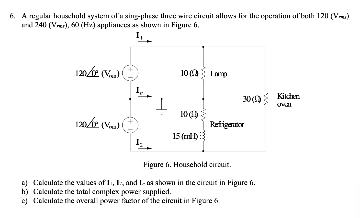 Solved A regular household system of a sing-phase three wire | Chegg.com