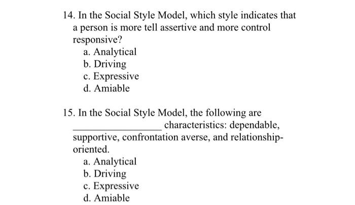 Solved 14. In the Social Style Model, which style indicates | Chegg.com