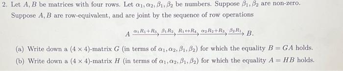 Solved 2. Let A, B be matrices with four rows. Let a1, a2, | Chegg.com