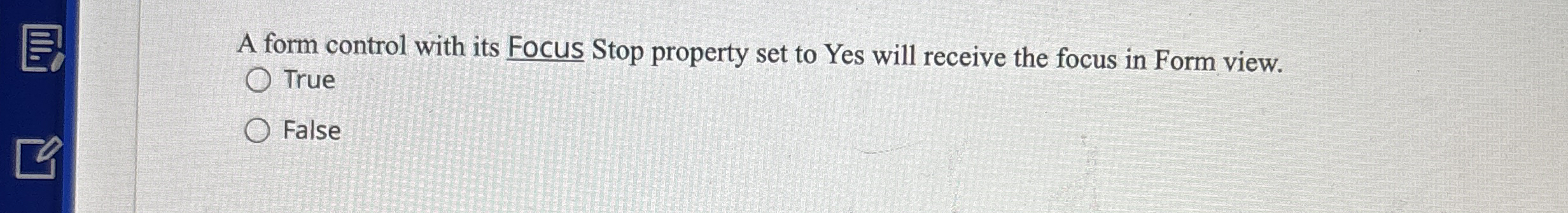 Solved A Form Control With Its Focus Stop Property Set To