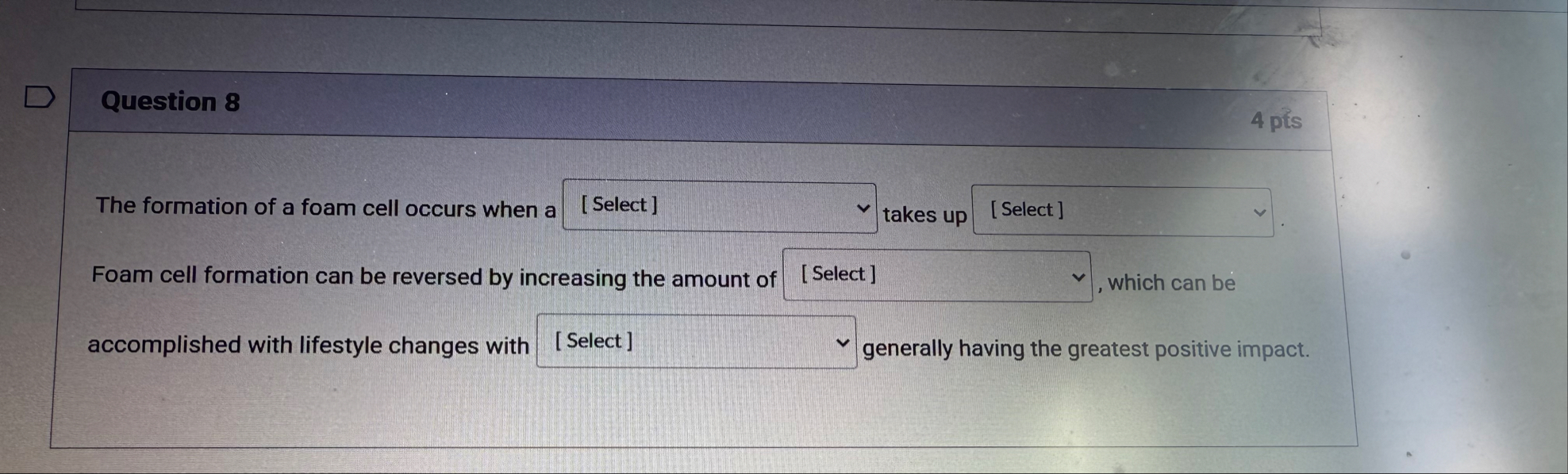Solved Question 84 ﻿ptsThe formation of a foam cell occurs | Chegg.com