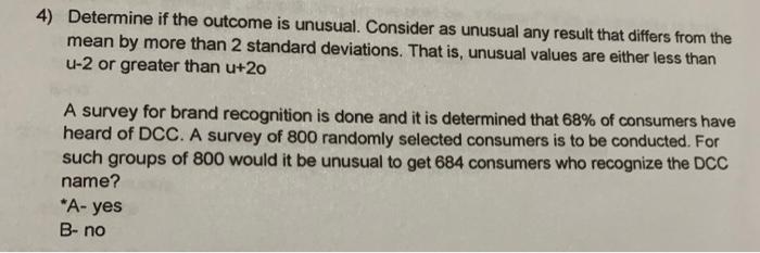 Solved 4) Determine if the outcome is unusual. Consider as | Chegg.com