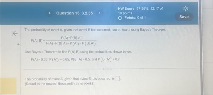 Solved The probability of event A, given that event B has | Chegg.com