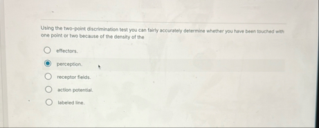 Solved Using the two-point discrimination test you can | Chegg.com