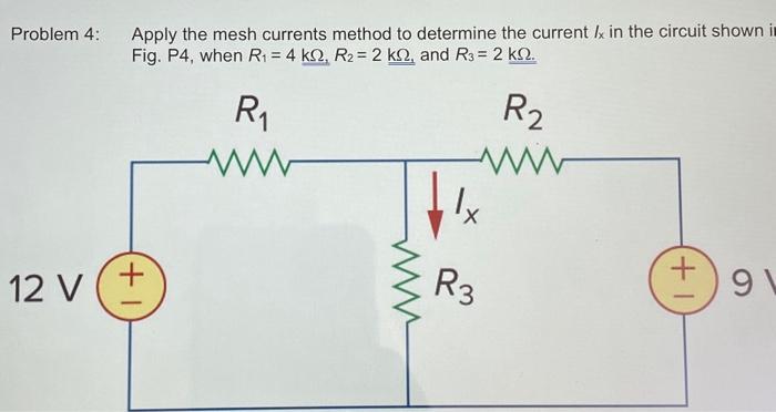 Solved Problem 4: Apply the mesh currents method to | Chegg.com