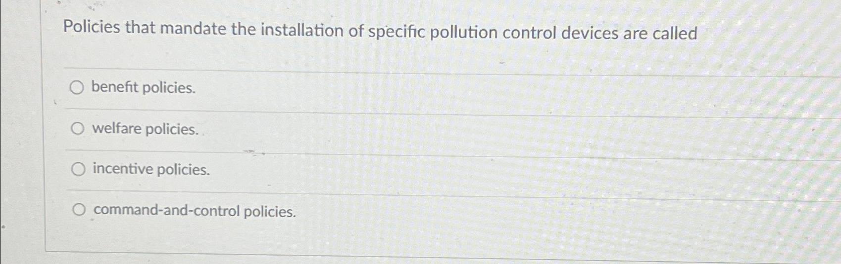 Solved Policies that mandate the installation of specific | Chegg.com