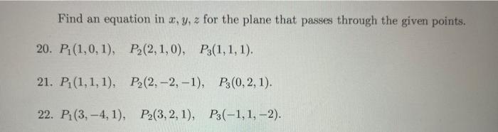 Solved Find an equation in x,y,z for the plane that passes | Chegg.com