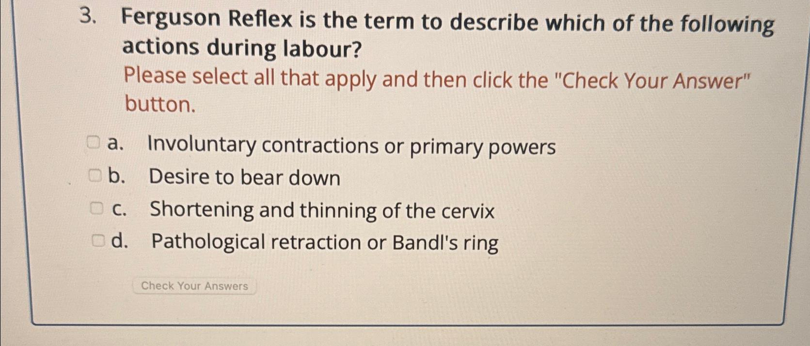 Solved Ferguson Reflex is the term to describe which of the | Chegg.com