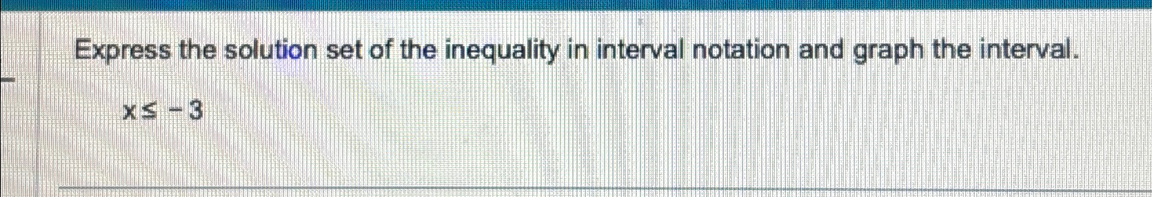 Solved Express the solution set of the inequality in | Chegg.com