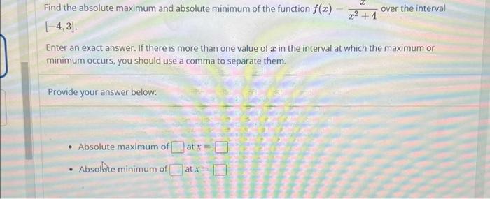 Solved Find the absolute maximum and absolute minimum of the | Chegg.com
