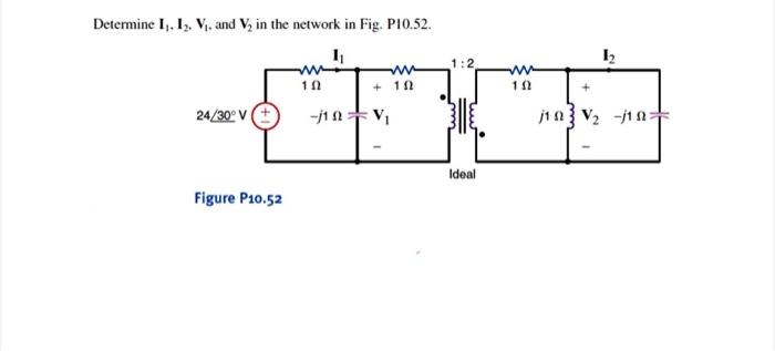 Solved Determine I1,I2,V1, and V2 in the network in Fig. | Chegg.com
