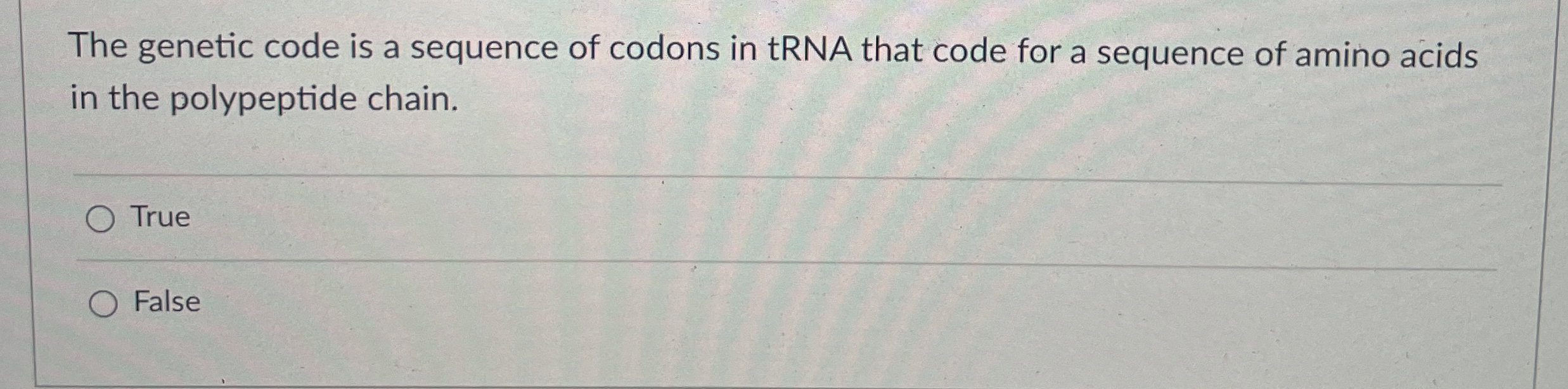 Solved The genetic code is a sequence of codons in tRNA that | Chegg.com