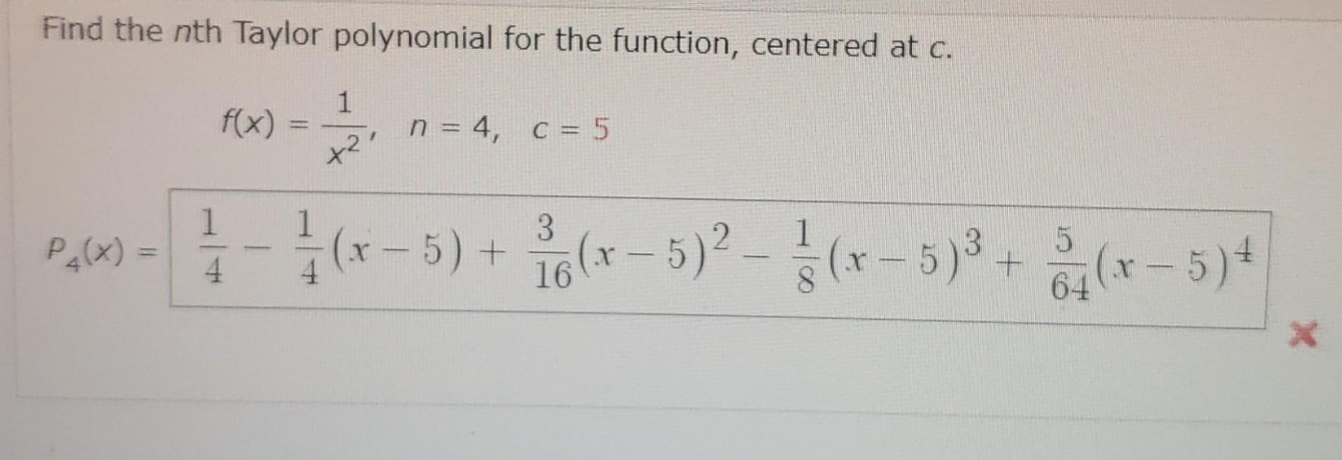 Solved Find the nth Taylor polynomial for the function, | Chegg.com