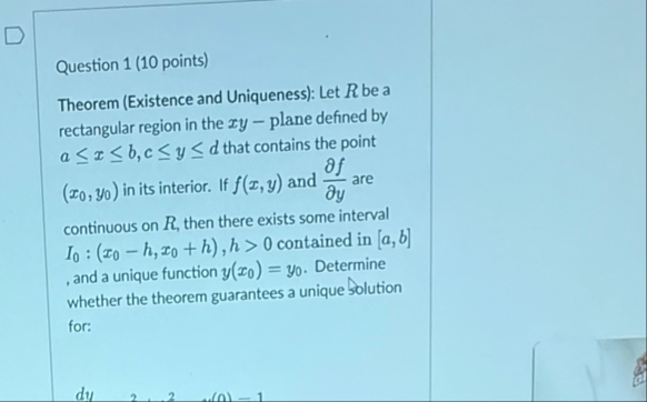 Solved Question 1 (10 ﻿points)Theorem (Existence and | Chegg.com