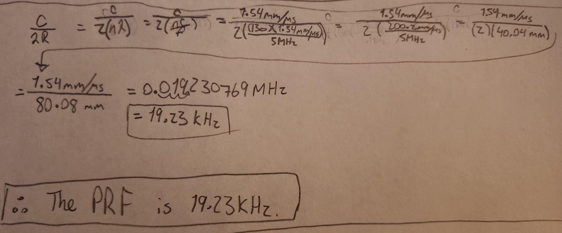 Solved Calculate the PRF (in kHz)for a 5MHz transducer if | Chegg.com