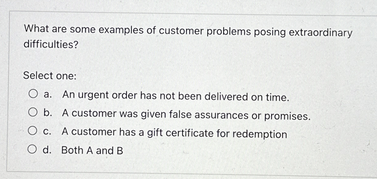 Solved What are some examples of customer problems posing | Chegg.com