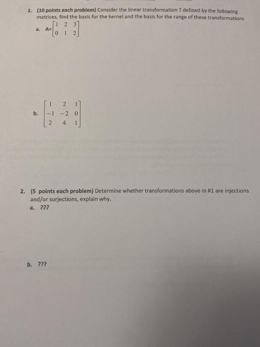 Solved 1. (10 points each problem) Consider the linear | Chegg.com