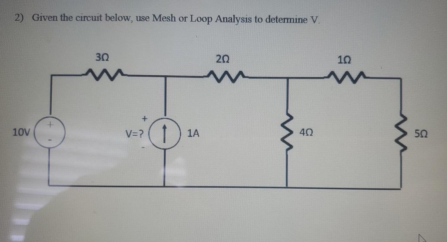 Solved 2) Given the circuit below, use Mesh or Loop Analysis | Chegg.com