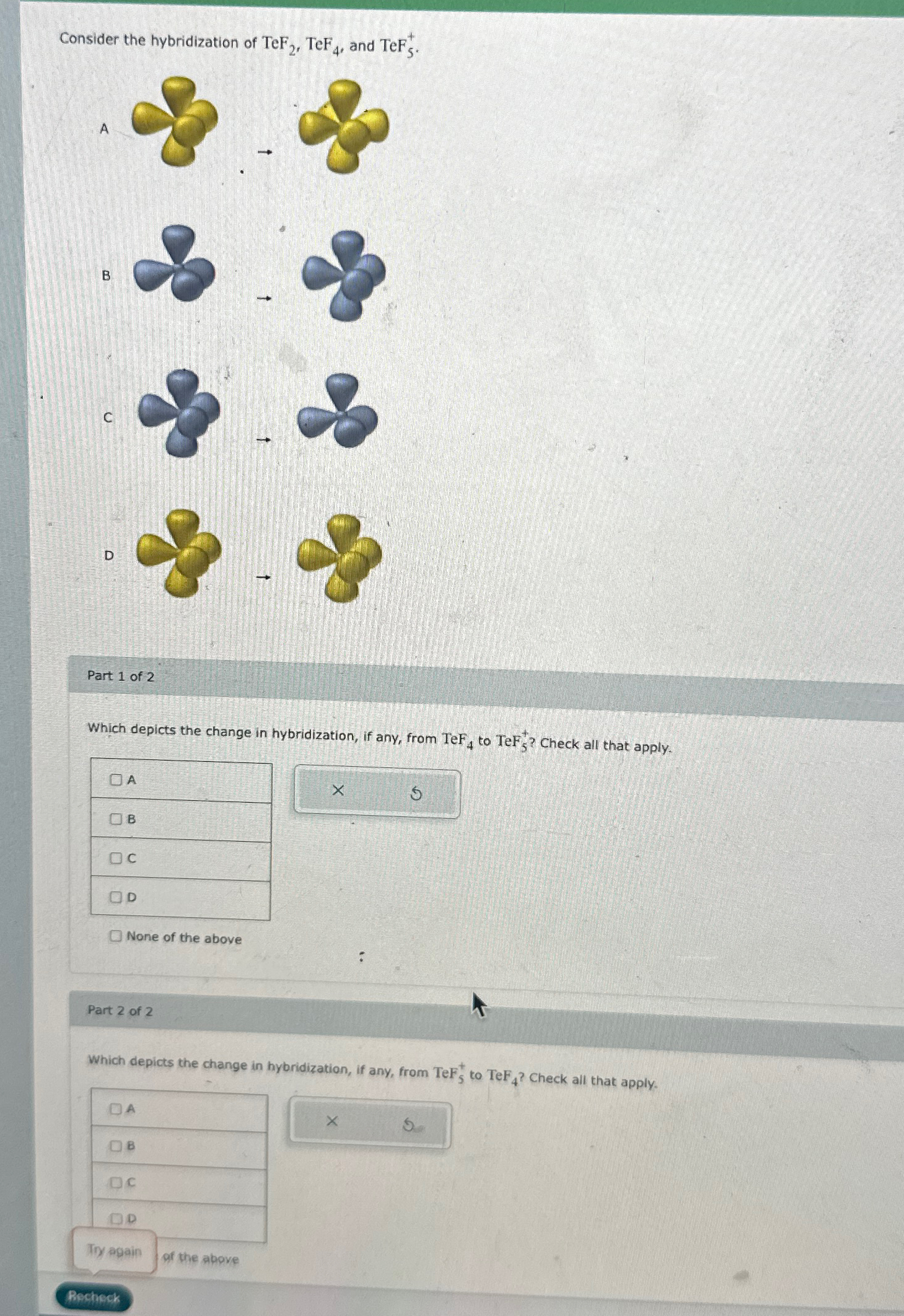 Solved Consider the hybridization of TeF2,TeF4, ﻿and | Chegg.com