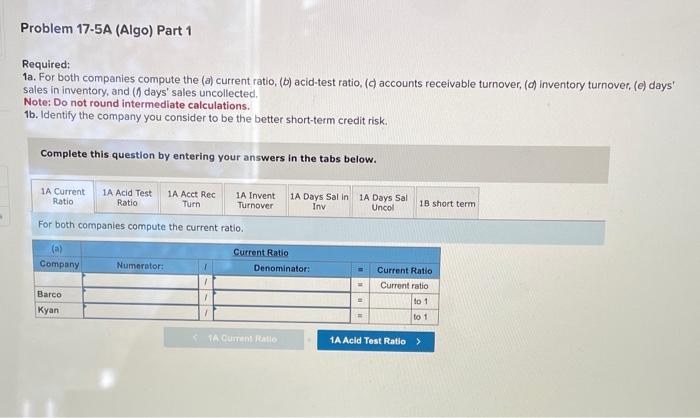 Solved Problem 17-5A (Algo) Comparative ratio analysis LO P3 | Chegg.com