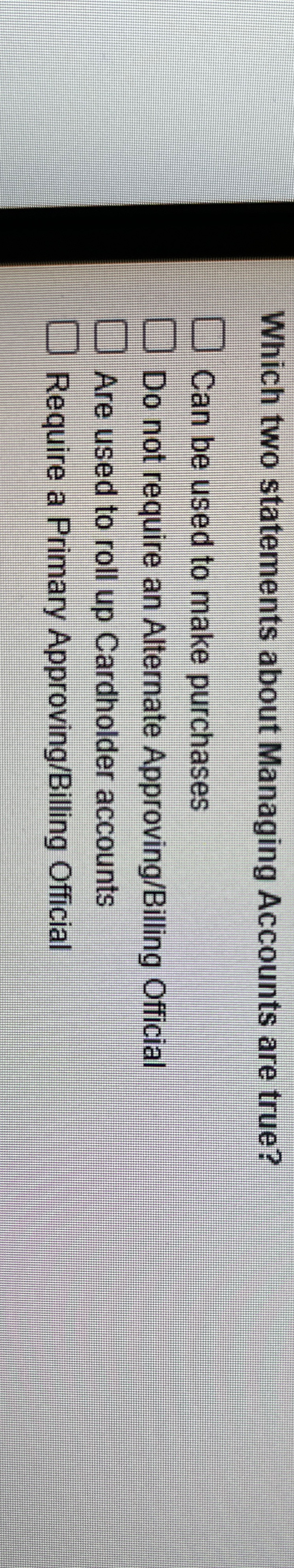 Solved Which two statements about Managing Accounts are | Chegg.com