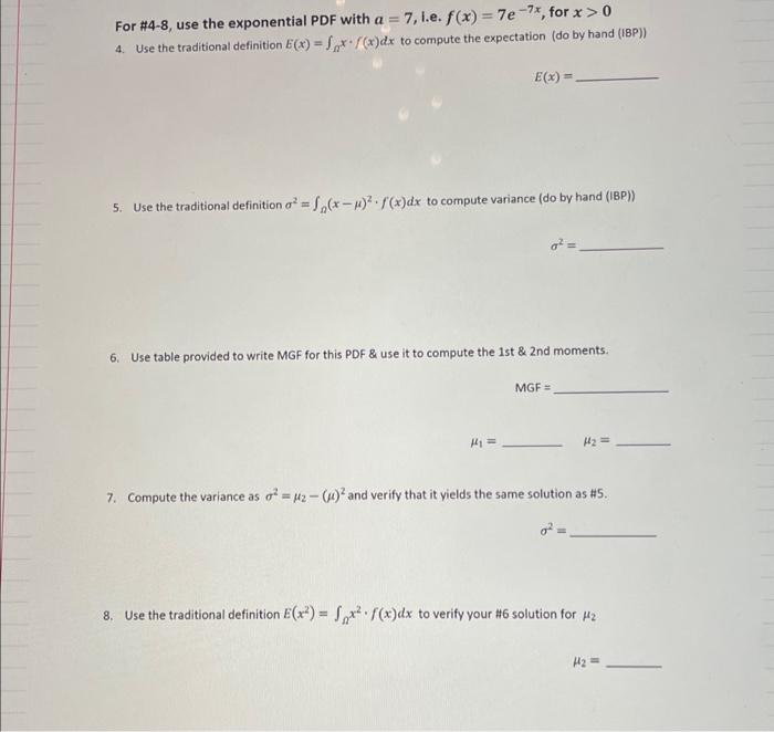 Solved For #4−8, use the exponential PDF with a=7, l.e. | Chegg.com