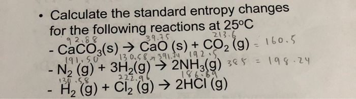Solved 213.6 92,88 • Calculate the standard entropy changes | Chegg.com