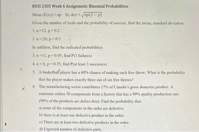 Solved BUSI 2305 Week 6 Assignment: Binomial Probabilities | Chegg.com