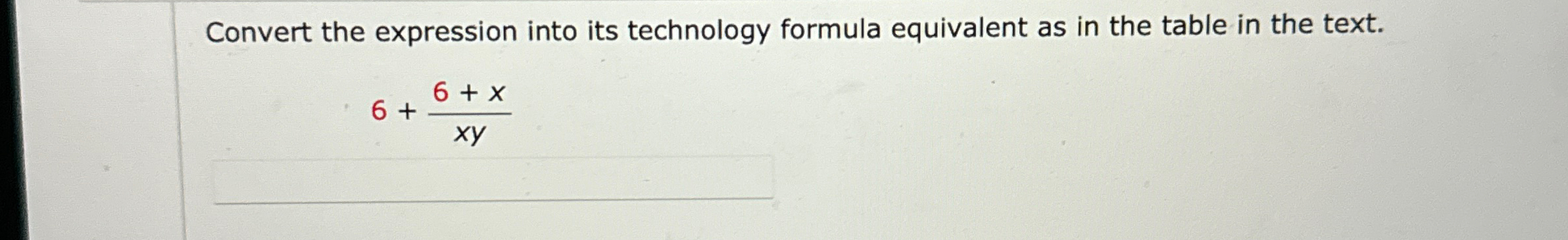 Solved Convert the expression into its technology formula | Chegg.com