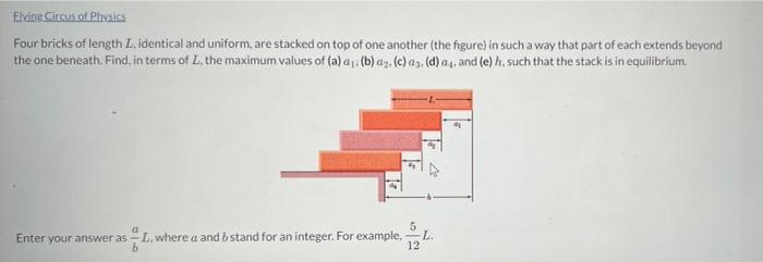 Solved Elvine. Sicus of Physics Four bricks of length L. | Chegg.com