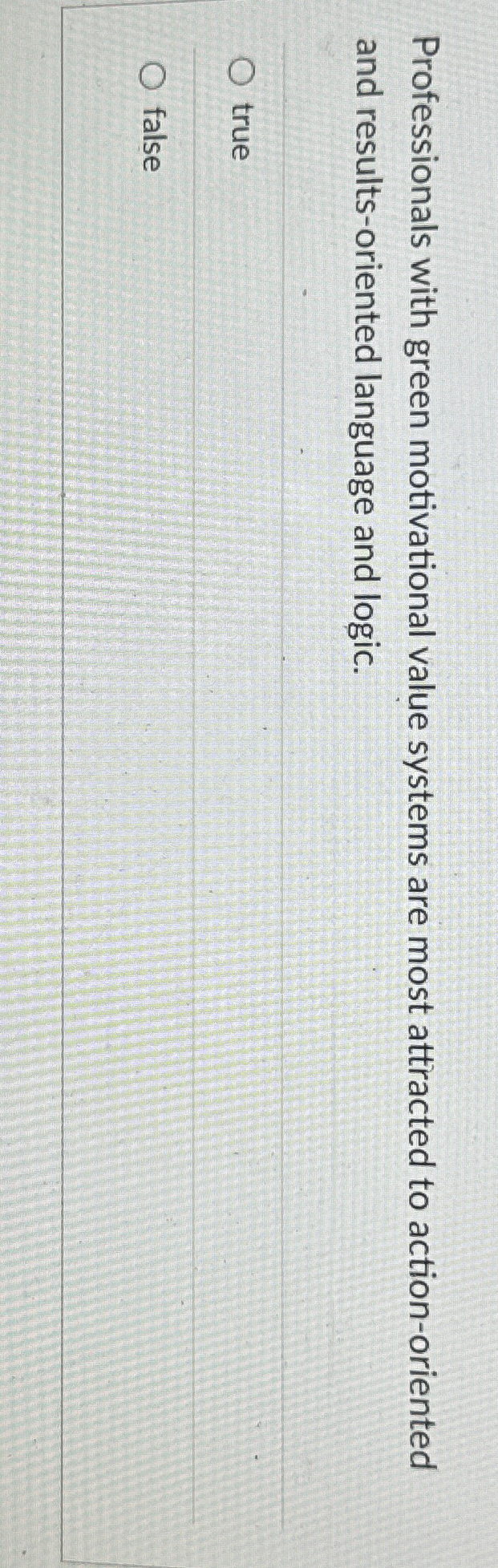 Solved Professionals with green motivational value systems | Chegg.com