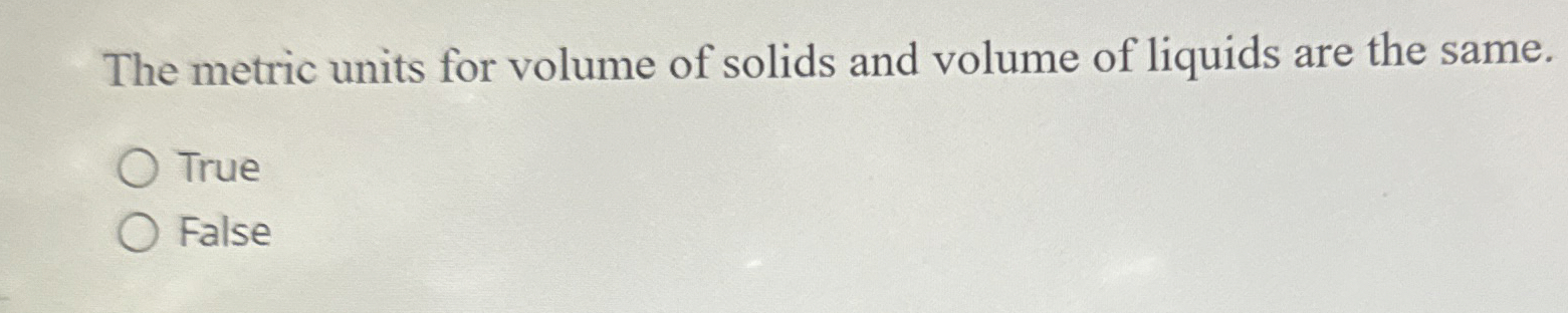 Solved The metric units for volume of solids and volume of | Chegg.com